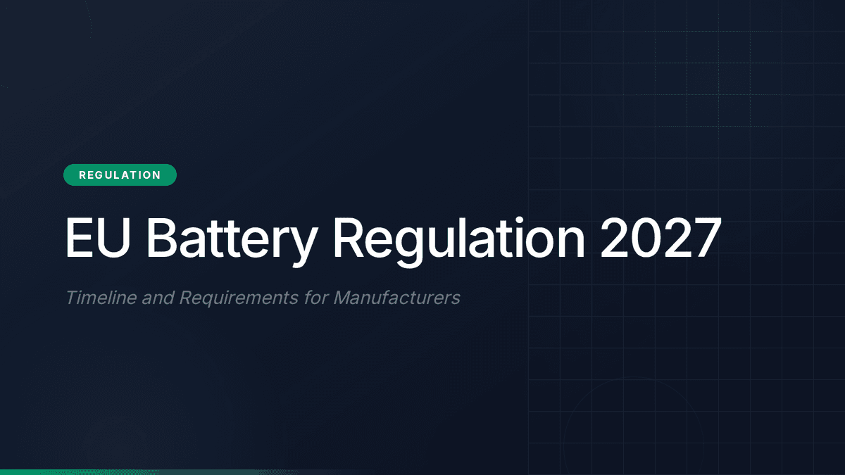 EU Battery Regulation 2027: Timeline & Deadlines | DPP Hero
