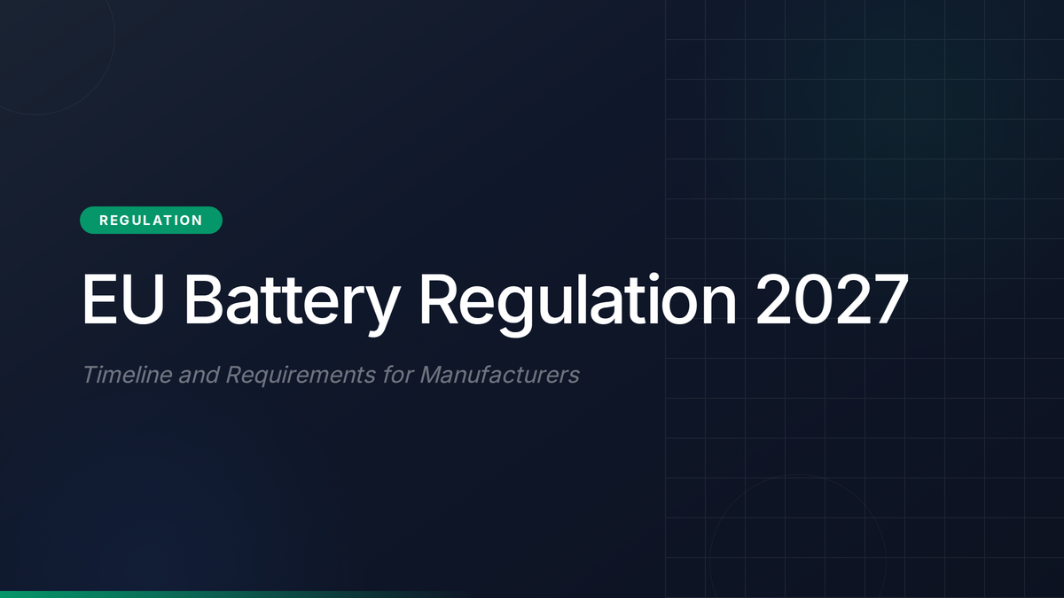 EU Battery Regulation 2027: Timeline & Deadlines | DPP Hero